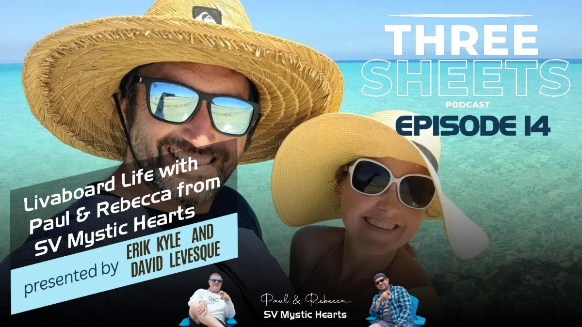 Three Sheets Podcast – Sailing Mystic Hearts